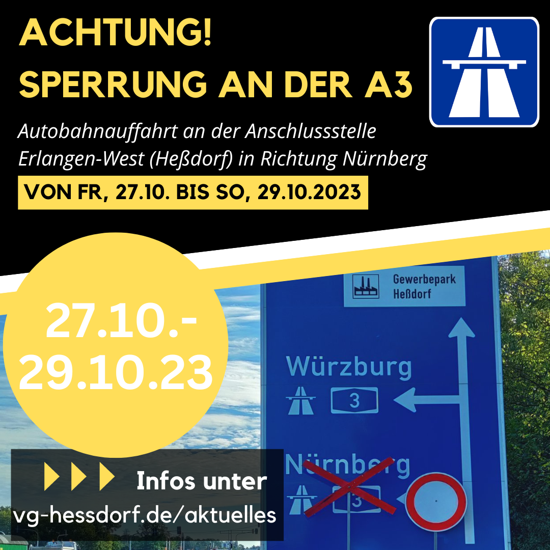 Sperrung der Autobahn-Auffahrt in Richtung Nürnberg in Heßdorf (AS ...